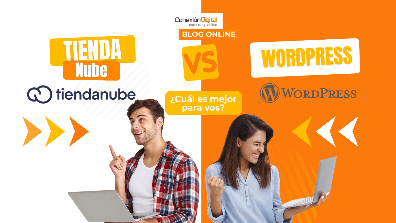 ¿Tienda Nube o WordPress para tu e-commerce? ¿Cuál es mejor para tu negocio? | Conexión Digital